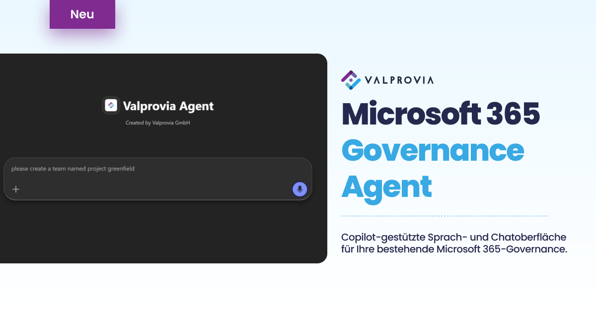 Valprovia Copilot Agent: Neuer Governance Agent für Microsoft 365 Copilot